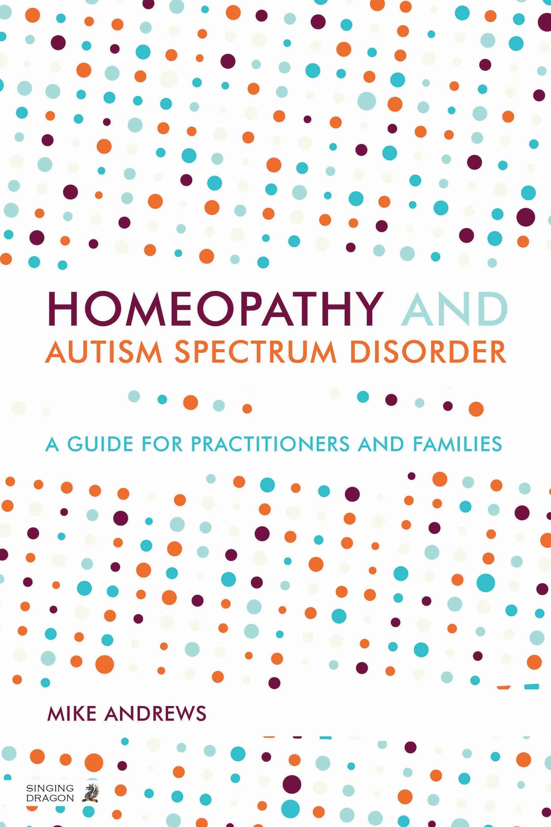 Homeopathy and Autism Spectrum Disorder | Jessica Kingsley Publishers - USA Homeopathy and Autism Spectrum Disorder | Jessica Kingsley Publishers - USA